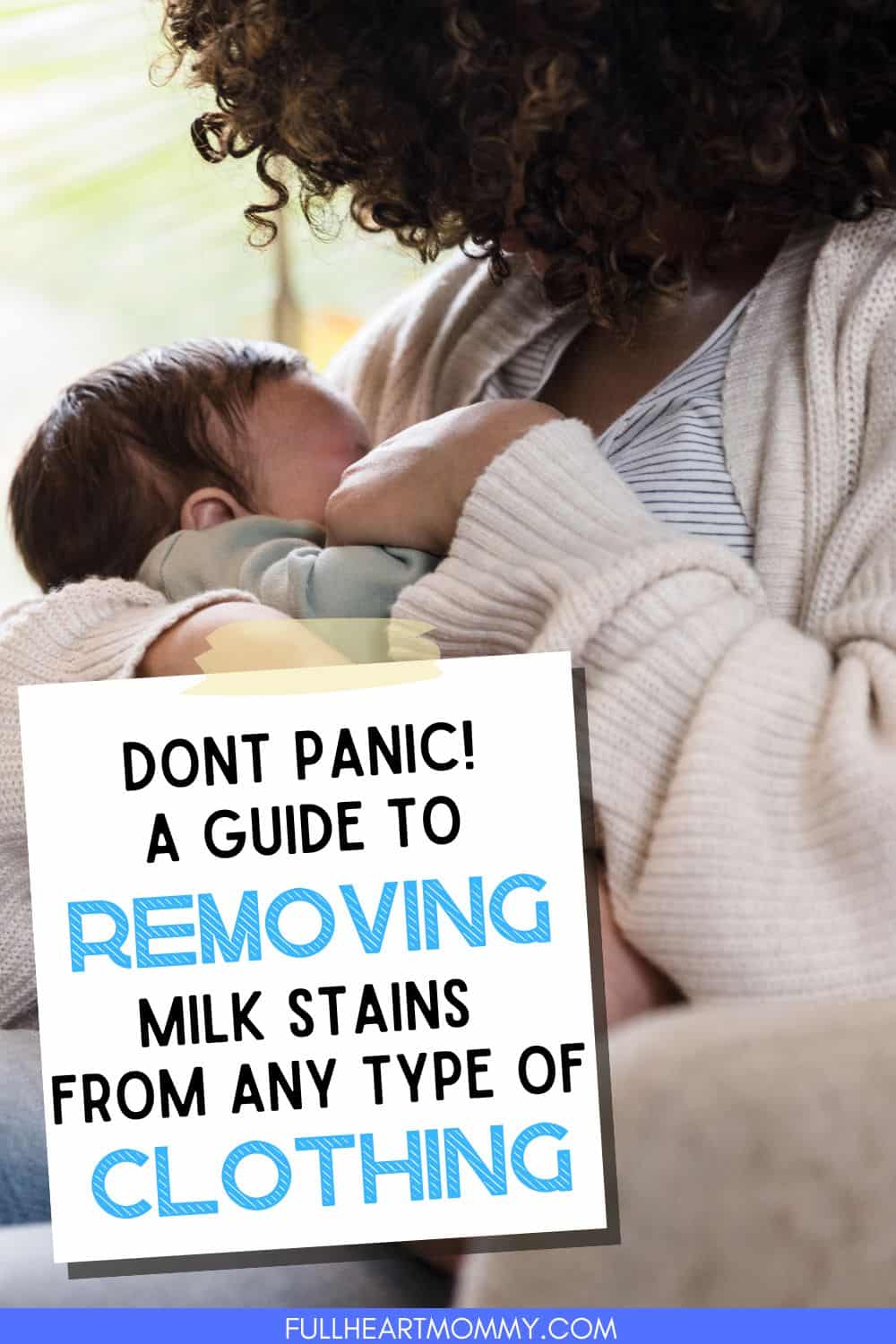 Complete Guide To Cleaning Breastmilk Stains From Clothing - Full Heart ...